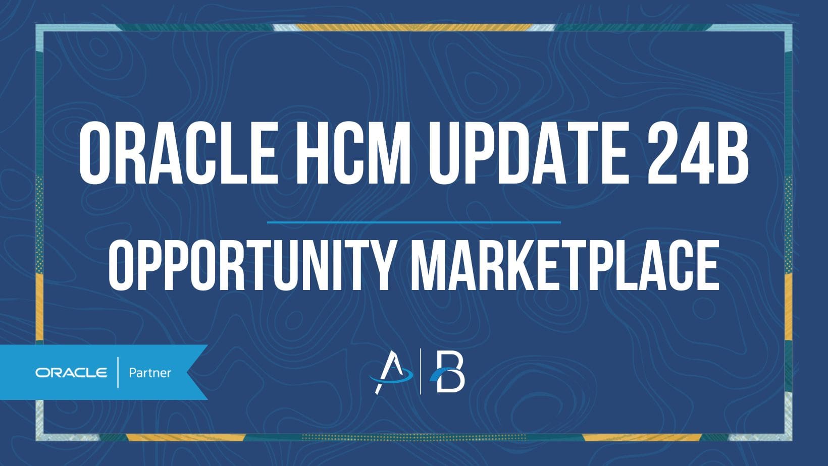 Oracle HCM Update 24B: Opportunity Marketplace