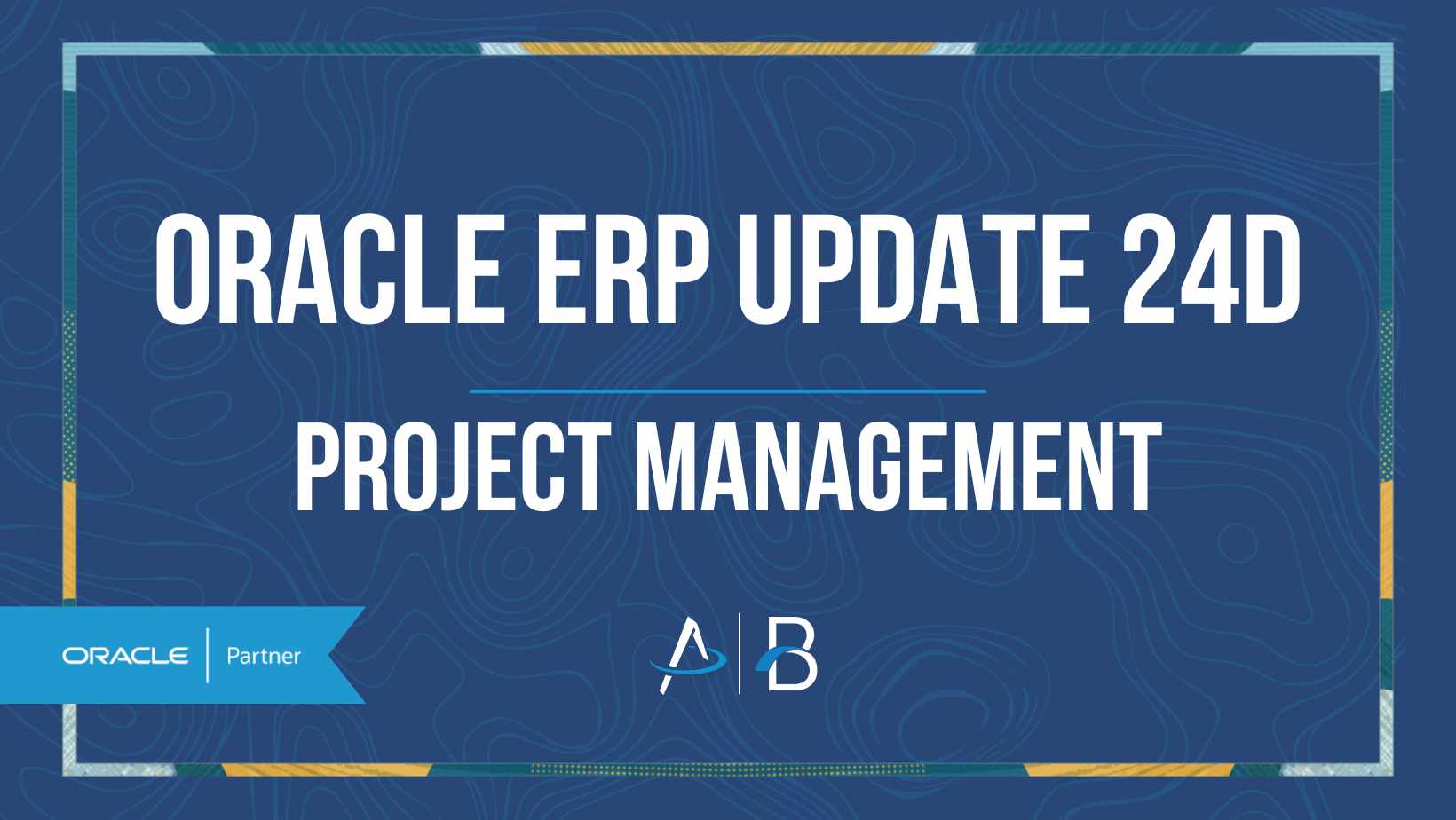Oracle ERP Update 24D: Project Management