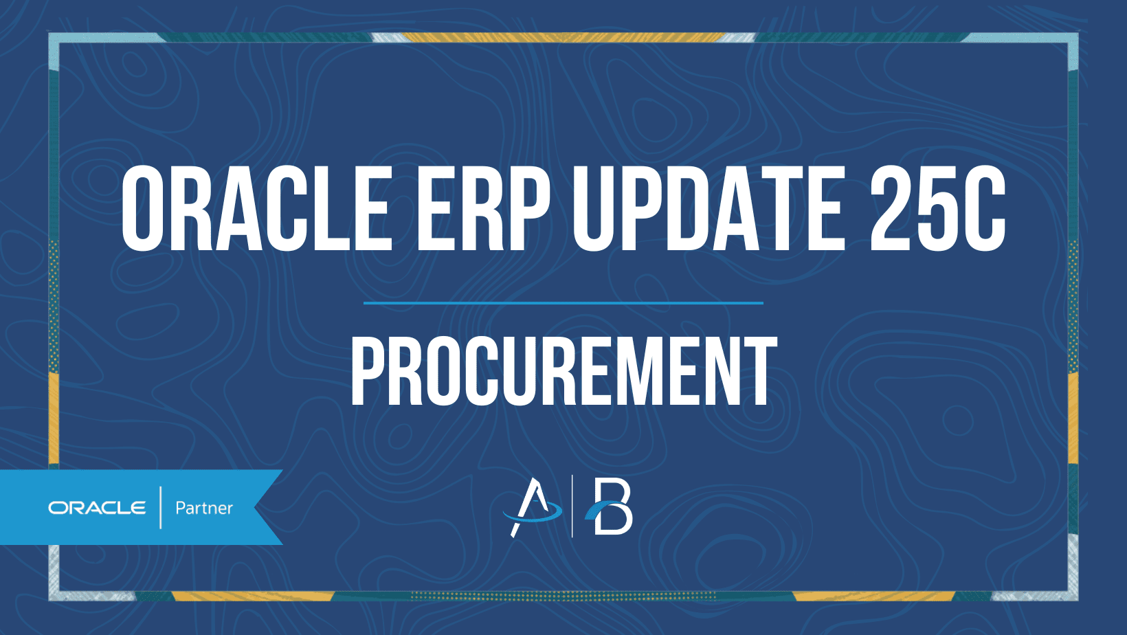 Oracle ERP Update 25C: Procurement