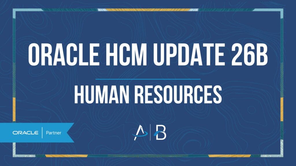 Oracle HCM Update 25D: Human Resources